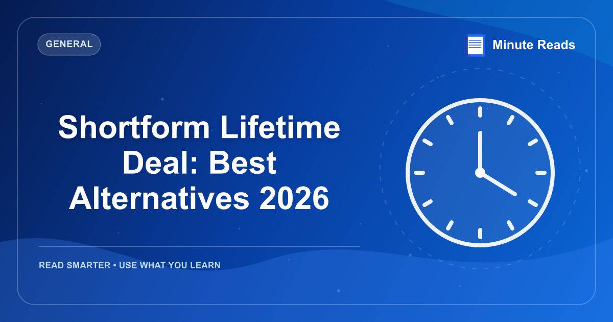 Shortform Lifetime Deal: Best Alternatives 2026 — MinuteReads blog thumbnail