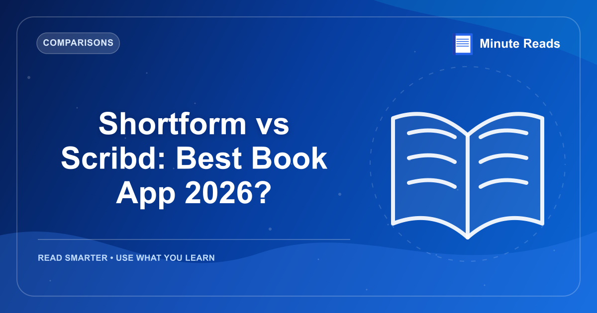 Shortform vs Scribd: Best Book App 2026? — MinuteReads blog thumbnail