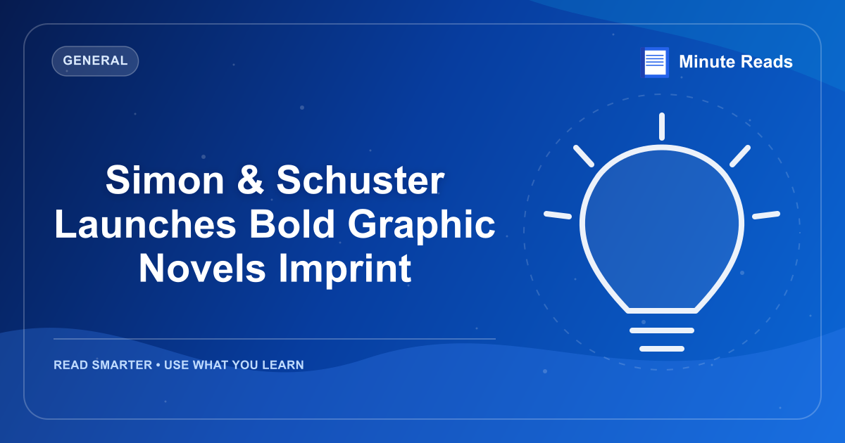 Simon & Schuster Launches Bold Graphic Novels Imprint — MinuteReads blog thumbnail