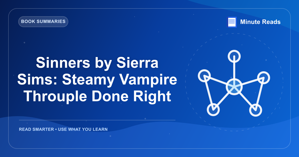 Sinners by Sierra Sims: Steamy Vampire Throuple Done Right — MinuteReads blog thumbnail