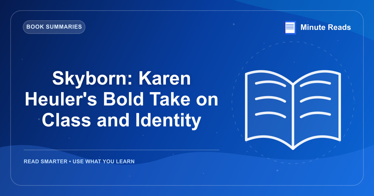Skyborn: Karen Heuler's Bold Take on Class and Identity — MinuteReads blog thumbnail