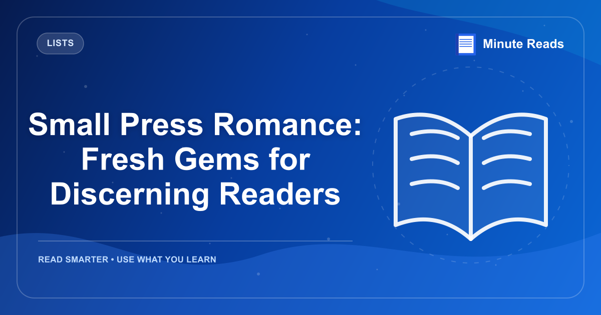 Small Press Romance: Fresh Gems for Discerning Readers — MinuteReads blog thumbnail