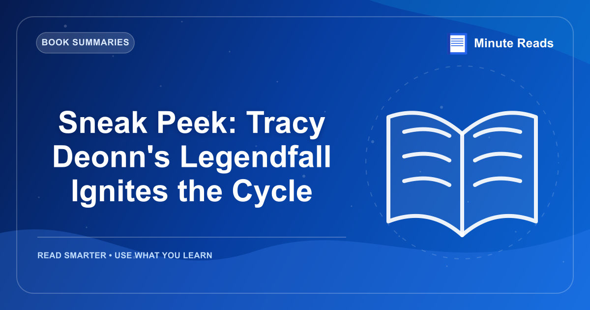 Sneak Peek: Tracy Deonn's Legendfall Ignites the Cycle — MinuteReads blog thumbnail