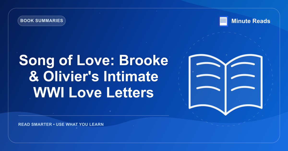 Song of Love: Brooke & Olivier's Intimate WWI Love Letters — MinuteReads blog thumbnail