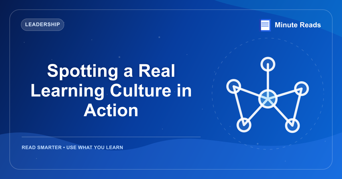 Spotting a Real Learning Culture in Action — MinuteReads blog thumbnail