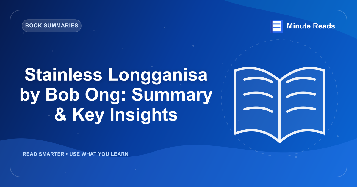 Stainless Longganisa by Bob Ong: Summary & Key Insights — MinuteReads blog thumbnail