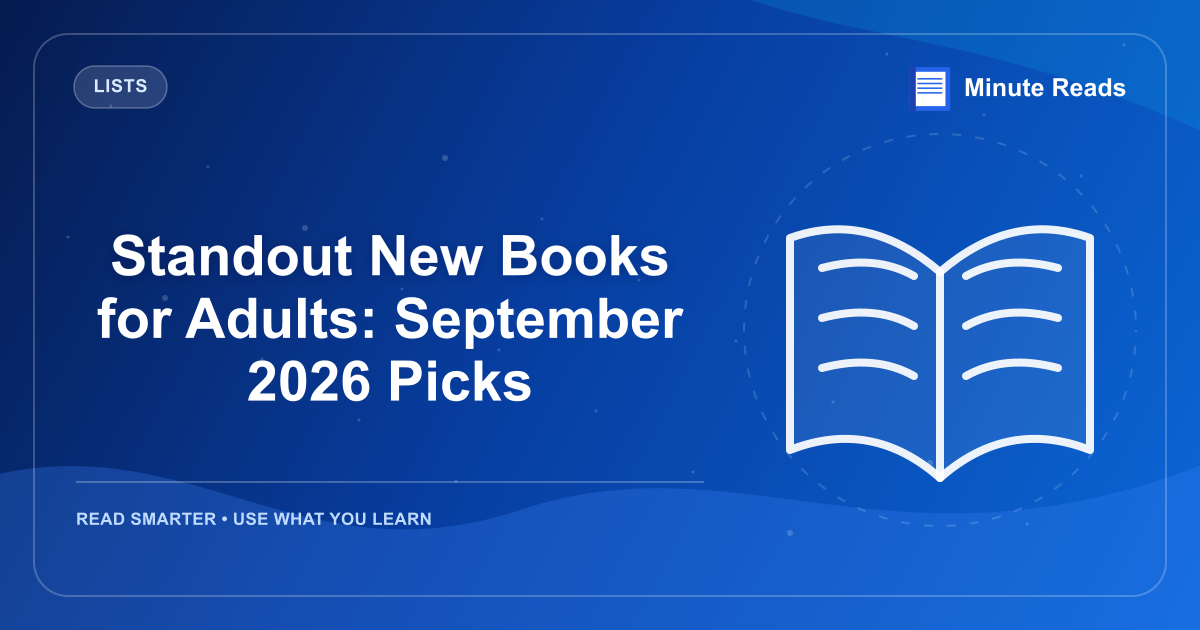 Standout New Books for Adults: September 2026 Picks — MinuteReads blog thumbnail