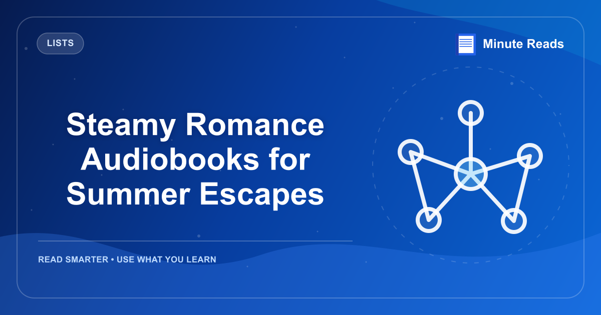 Steamy Romance Audiobooks for Summer Escapes — MinuteReads blog thumbnail