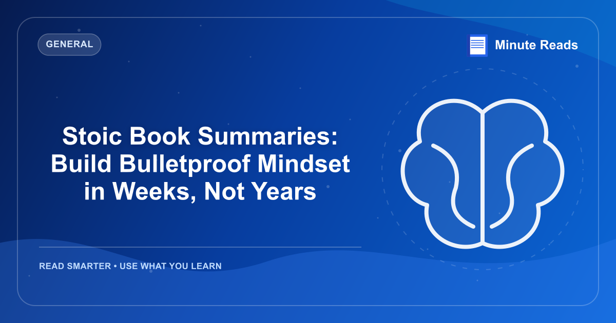 Stoic Book Summaries: Build Bulletproof Mindset in Weeks, Not Years — MinuteReads blog thumbnail