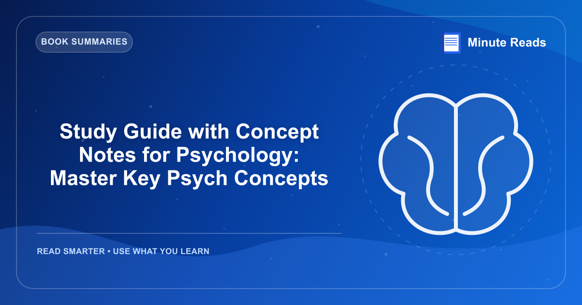 Study Guide with Concept Notes for Psychology: Master Key Psych Concepts — MinuteReads blog thumbnail