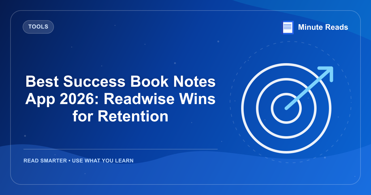 Best Success Book Notes App 2026: Readwise Wins for Retention — MinuteReads blog thumbnail