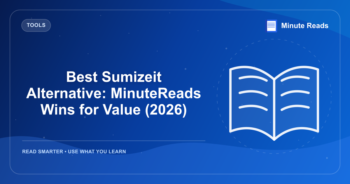 Best Sumizeit Alternative: MinuteReads Wins for Value (2026) — MinuteReads blog thumbnail