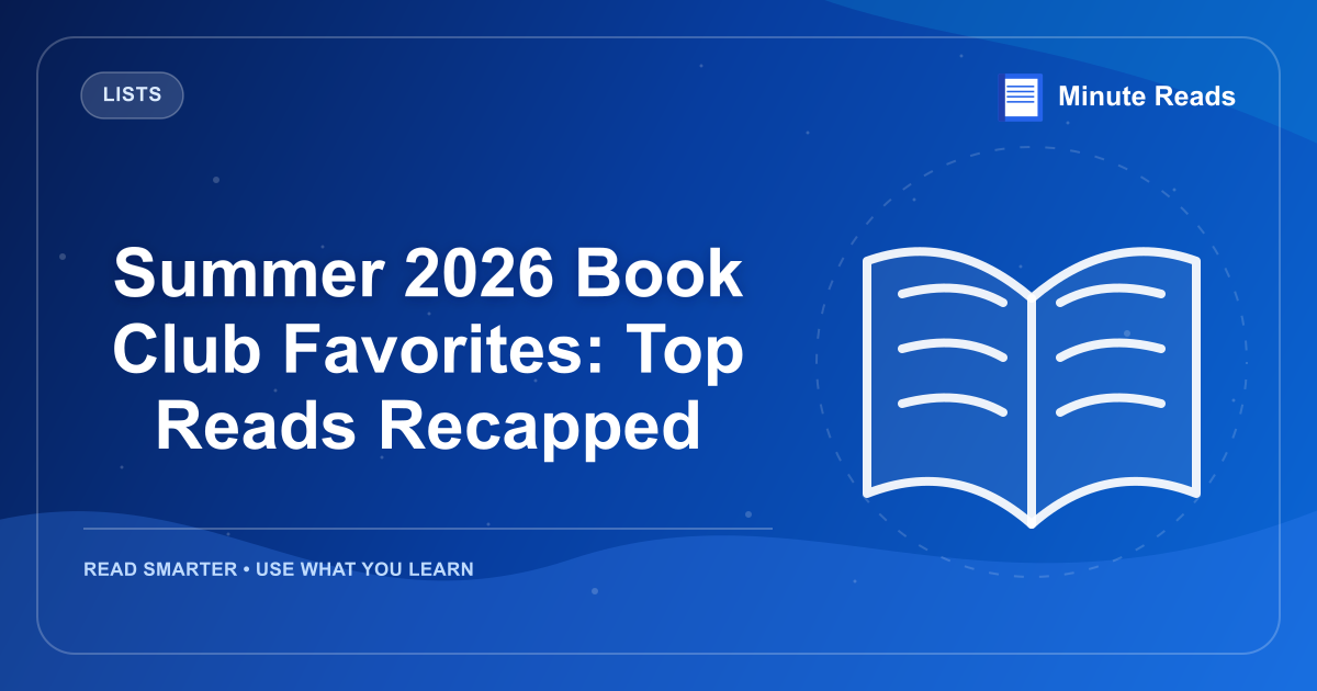 Summer 2026 Book Club Favorites: Top Reads Recapped — MinuteReads blog thumbnail
