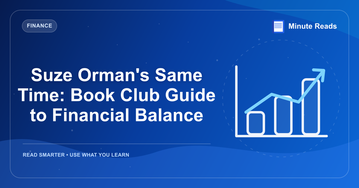 Suze Orman's Same Time: Book Club Guide to Financial Balance — MinuteReads blog thumbnail