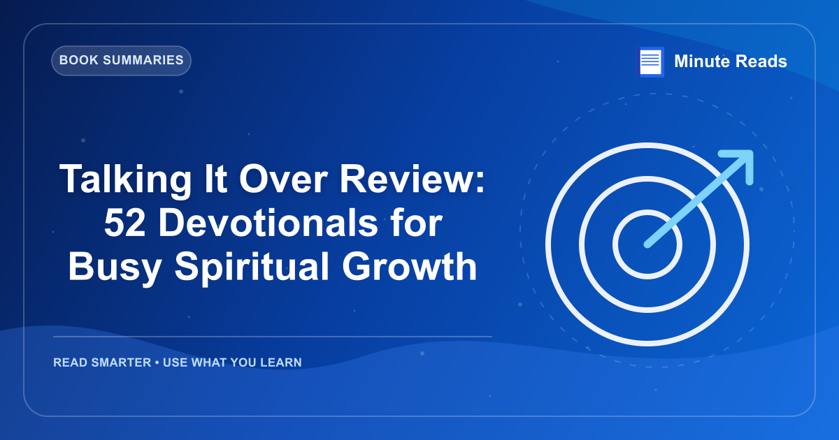 Talking It Over Review: 52 Devotionals for Busy Spiritual Growth — MinuteReads blog thumbnail