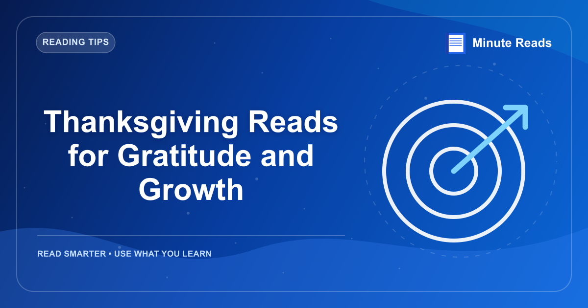 Thanksgiving Reads for Gratitude and Growth — MinuteReads blog thumbnail