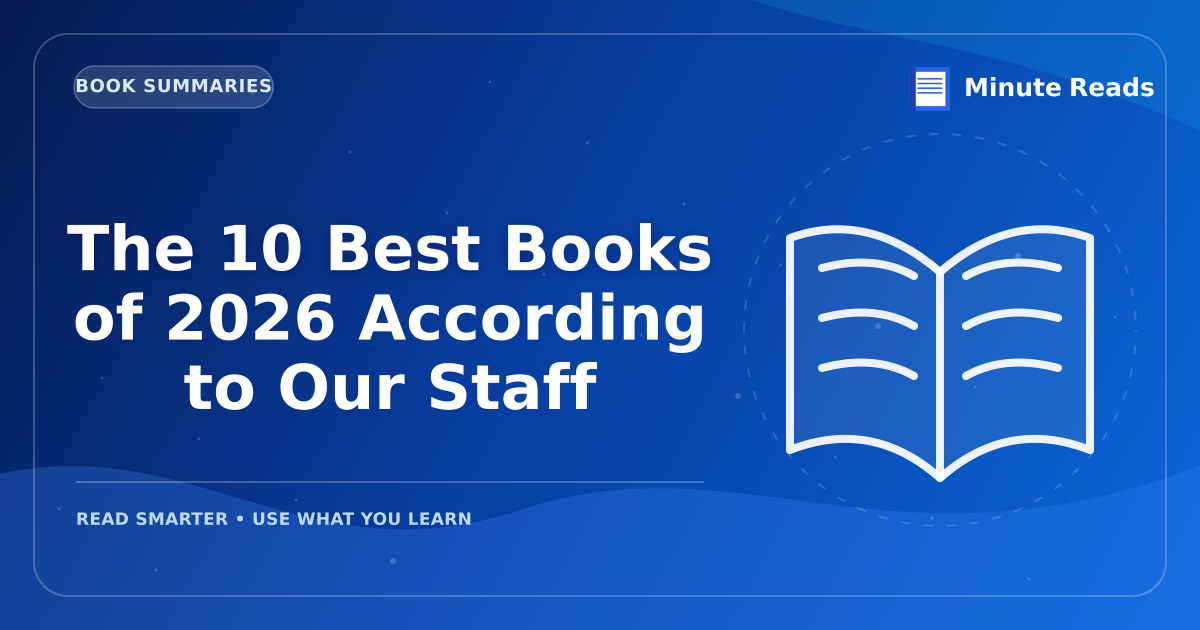 The 10 Best Books of 2026 According to Our Staff — MinuteReads blog thumbnail