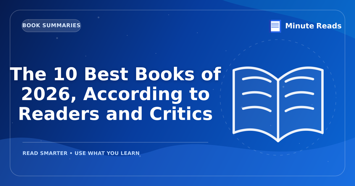 The 10 Best Books of 2026, According to Readers and Critics — MinuteReads blog thumbnail