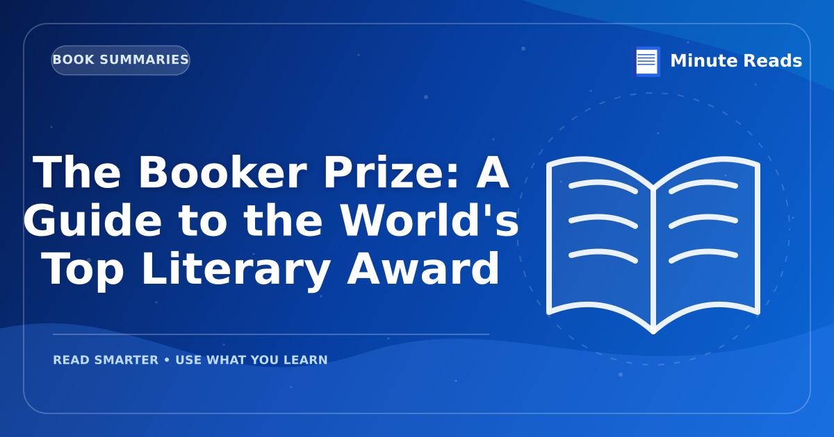 The Booker Prize: A Guide to the World's Top Literary Award — MinuteReads blog thumbnail