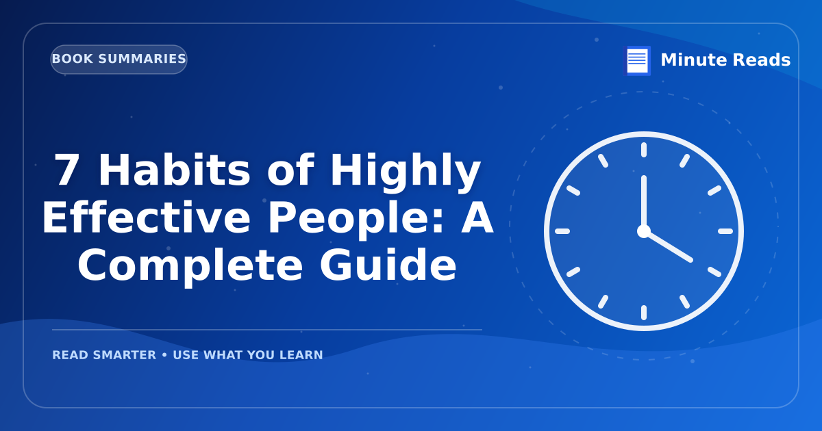 7 Habits of Highly Effective People: A 2027 Guide — MinuteReads blog thumbnail