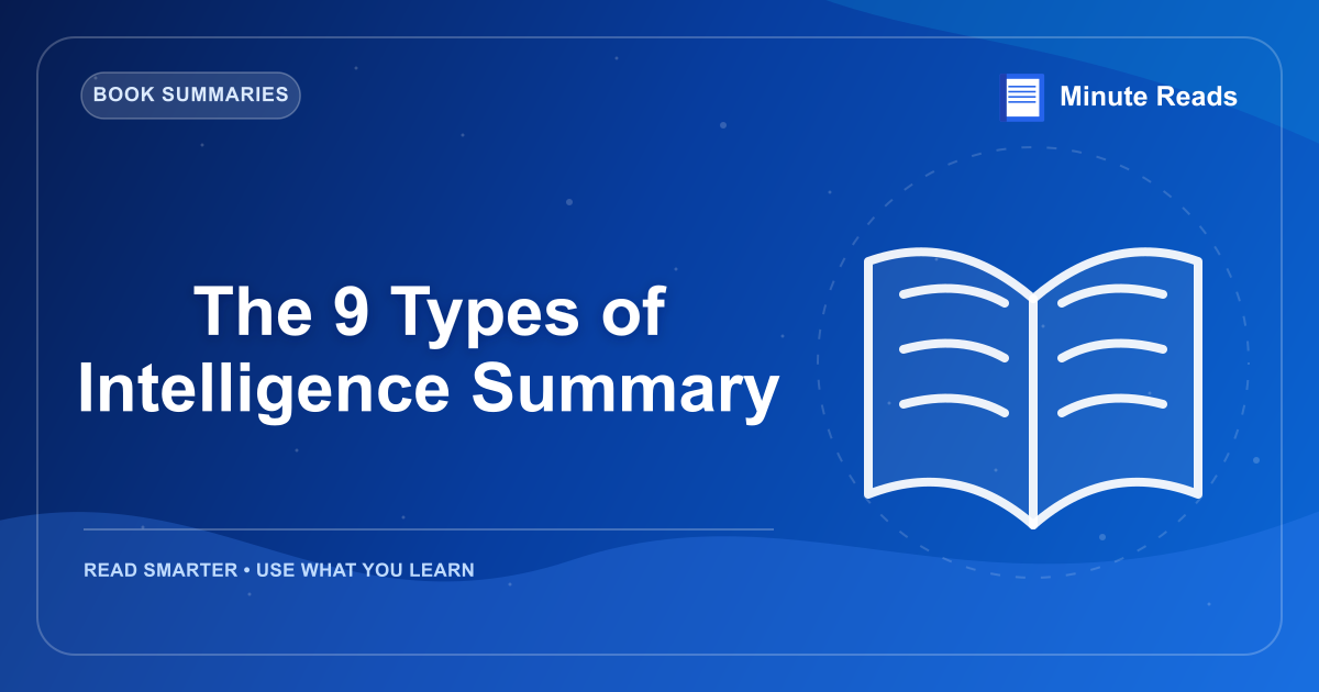 The 9 Types of Intelligence Summary — MinuteReads blog thumbnail