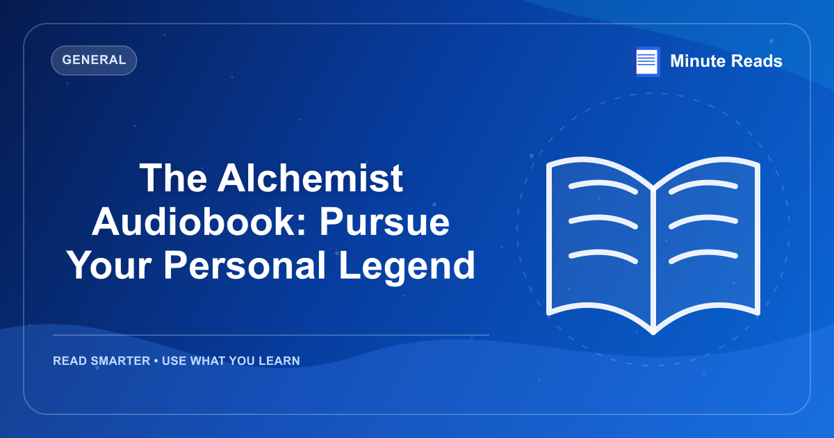 The Alchemist Audiobook: Pursue Your Personal Legend — MinuteReads blog thumbnail