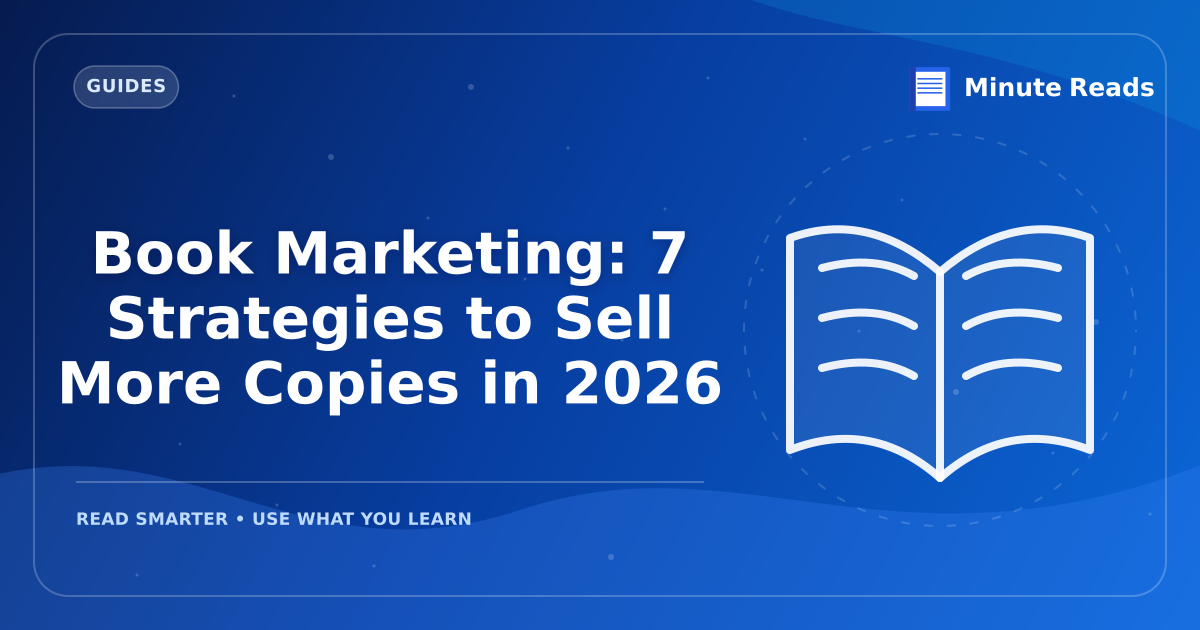 Book Marketing: 7 Strategies to Sell More Copies in 2026 — MinuteReads blog thumbnail