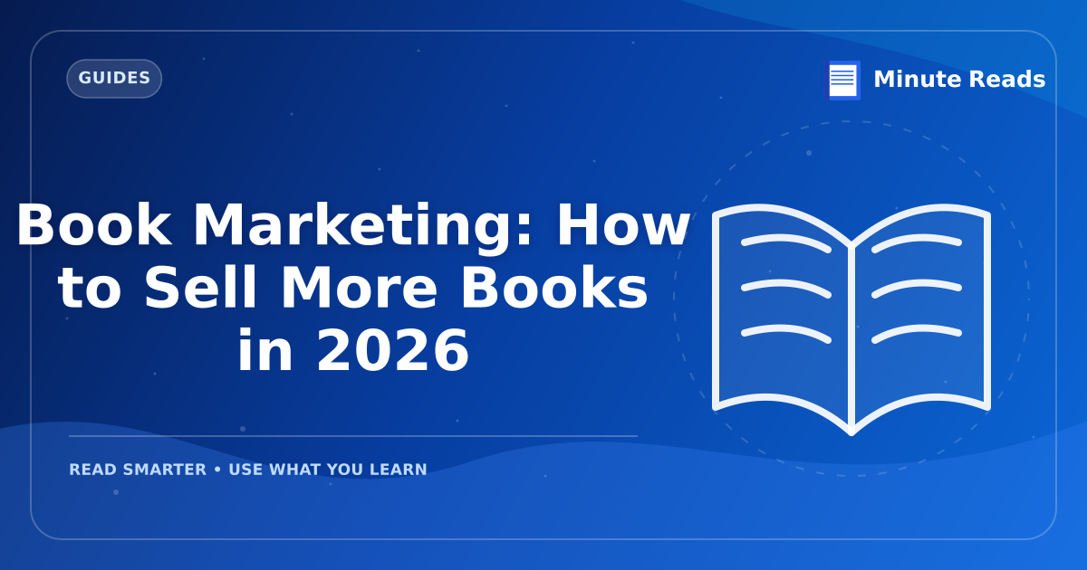 Book Marketing: How to Sell More Books in 2026 — MinuteReads blog thumbnail