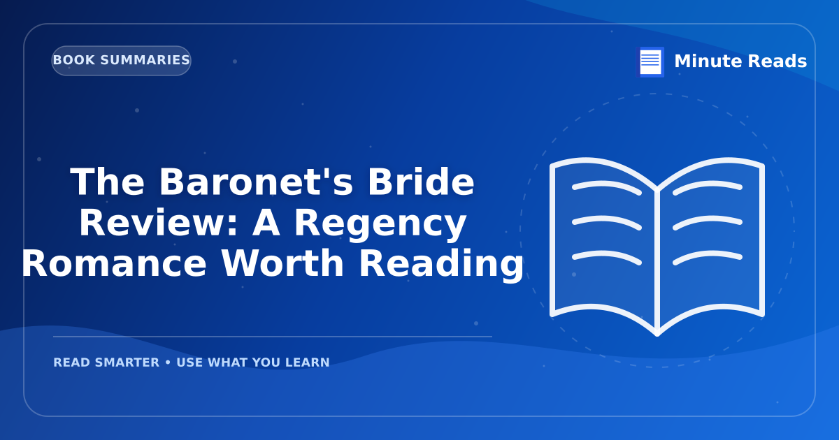 The Baronet's Bride Review: A Regency Romance Worth Reading — MinuteReads blog thumbnail