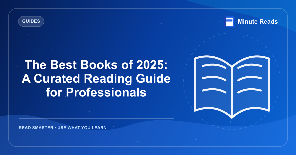 The Best Books of 2026: A Curated Reading Guide for Professionals — MinuteReads blog thumbnail