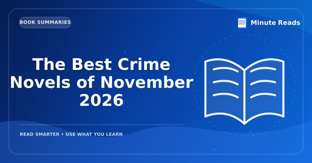 The Best Crime Novels of November 2026 — MinuteReads blog thumbnail