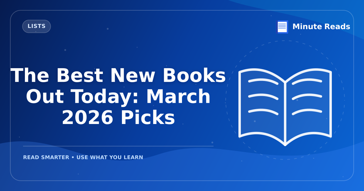The Best New Books Out Today: March 2026 Picks — MinuteReads blog thumbnail