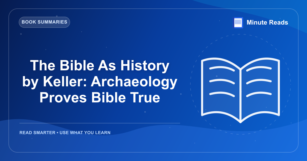 The Bible As History by Keller: Archaeology Proves Bible True — MinuteReads blog thumbnail