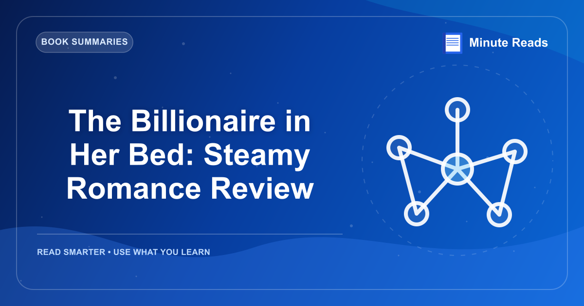The Billionaire in Her Bed: Steamy Romance Review — MinuteReads blog thumbnail