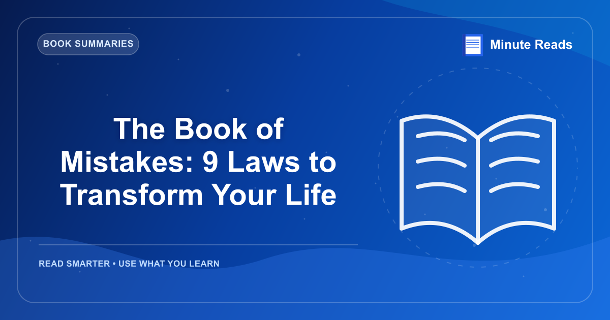 The Book of Mistakes: 9 Laws to Transform Your Life — MinuteReads blog thumbnail