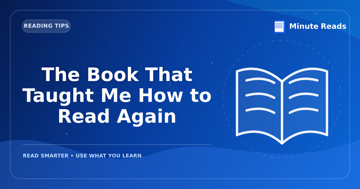 The Book That Taught Me How to Read Again — MinuteReads blog thumbnail