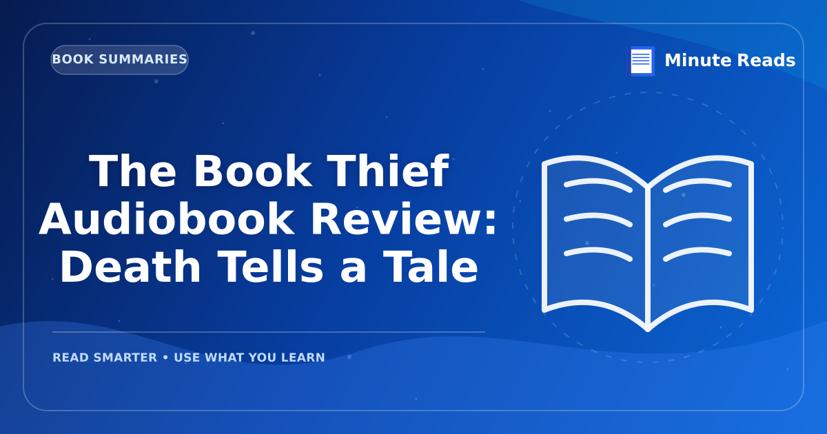 The Book Thief Audiobook Review: Death Tells a Tale — MinuteReads blog thumbnail
