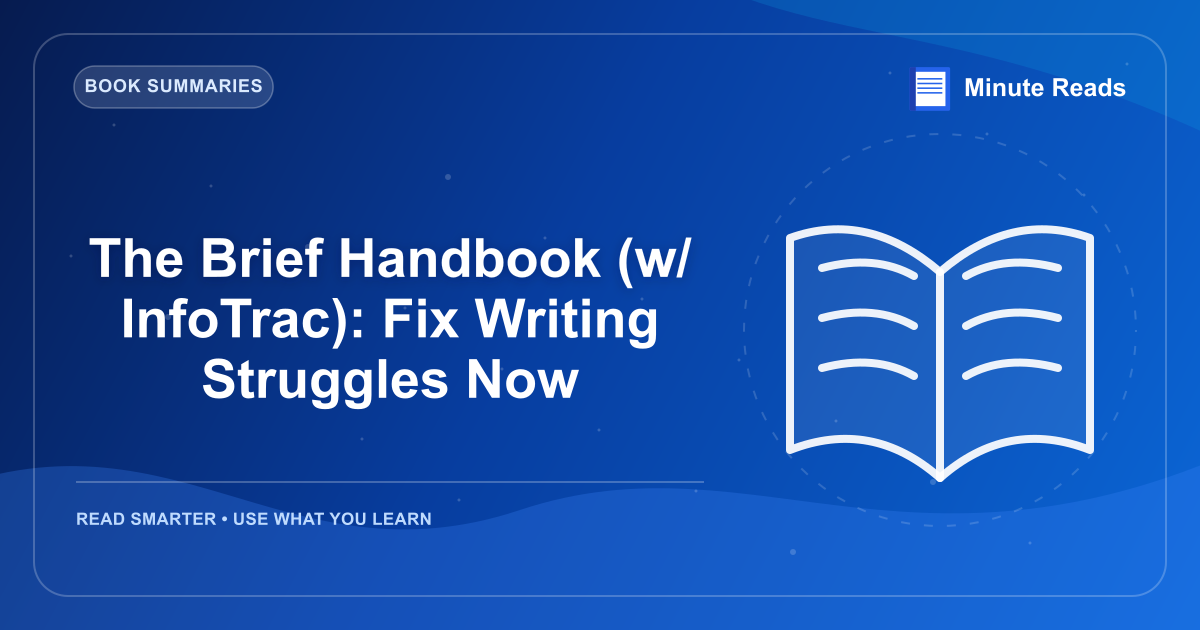 The Brief Handbook (w/ InfoTrac): Fix Writing Struggles Now — MinuteReads blog thumbnail