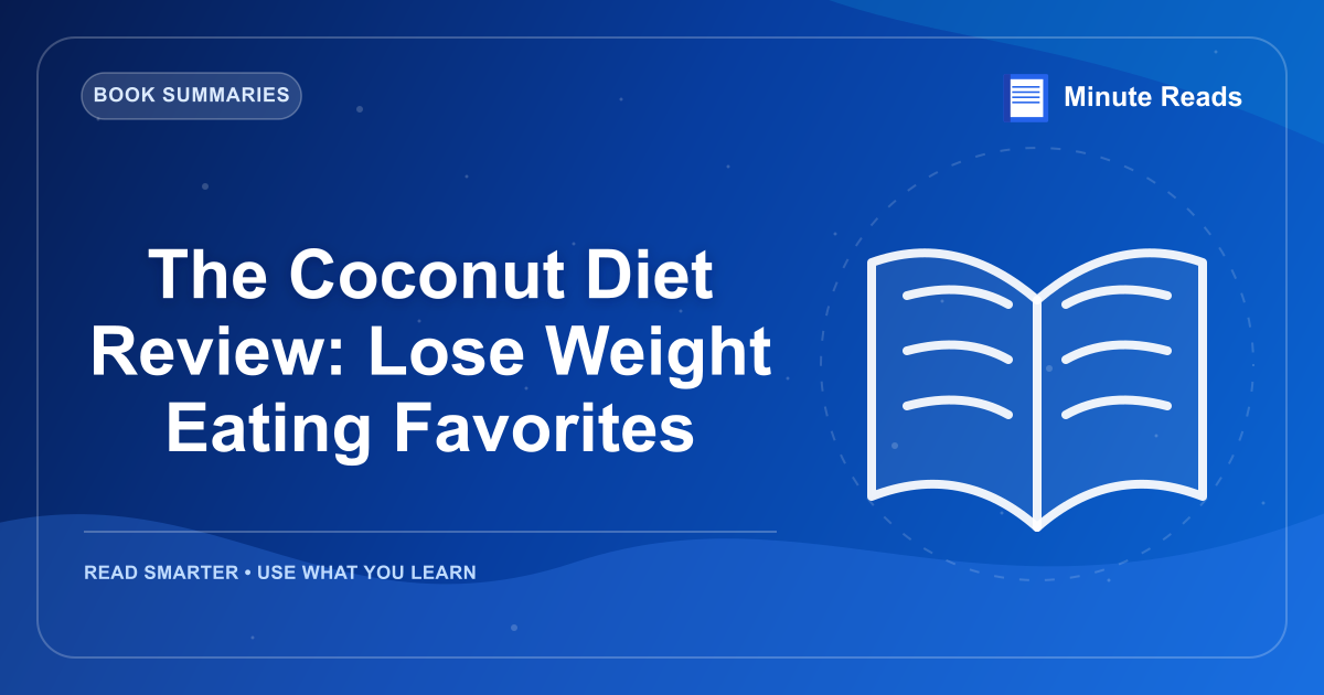 The Coconut Diet Review: Lose Weight Eating Favorites — MinuteReads blog thumbnail