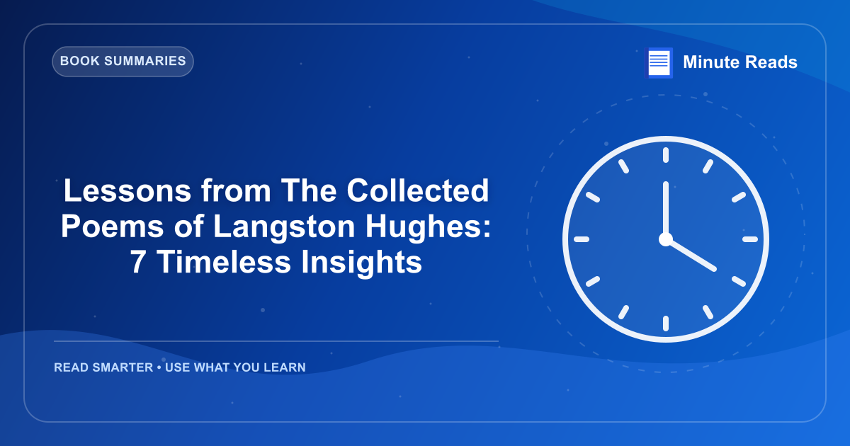 Lessons from The Collected Poems of Langston Hughes: 7 Timeless Insights — MinuteReads blog thumbnail