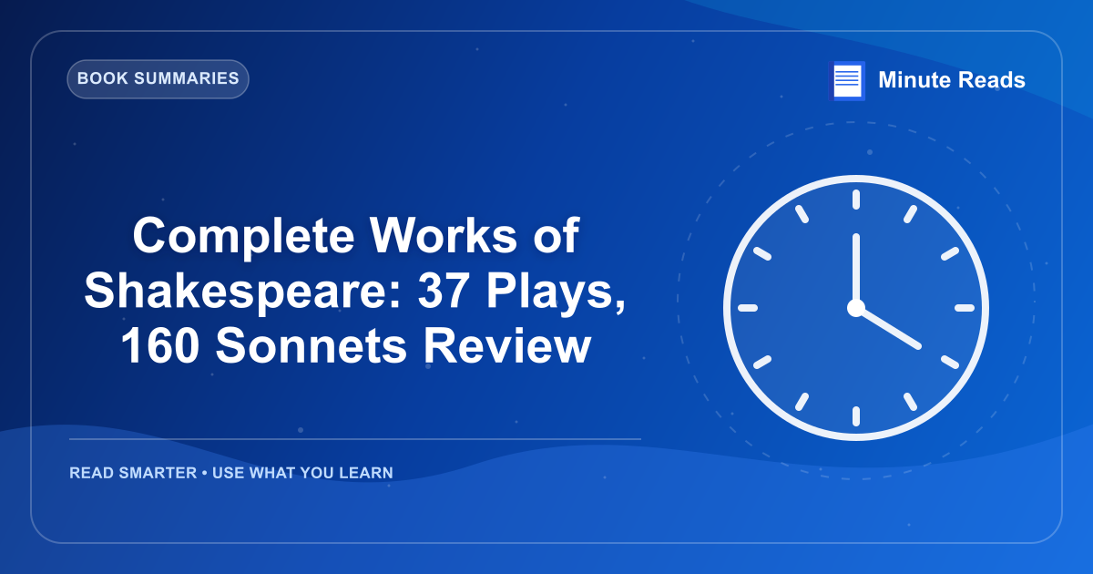 Complete Works of Shakespeare: 37 Plays, 160 Sonnets Review — MinuteReads blog thumbnail