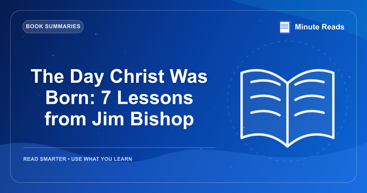 The Day Christ Was Born: 7 Lessons from Jim Bishop — MinuteReads blog thumbnail