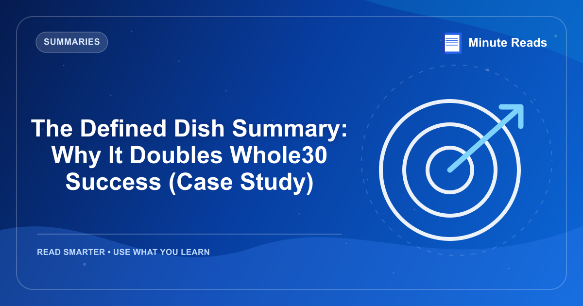 The Defined Dish Summary: Why It Doubles Whole30 Success (Case Study) — MinuteReads blog thumbnail