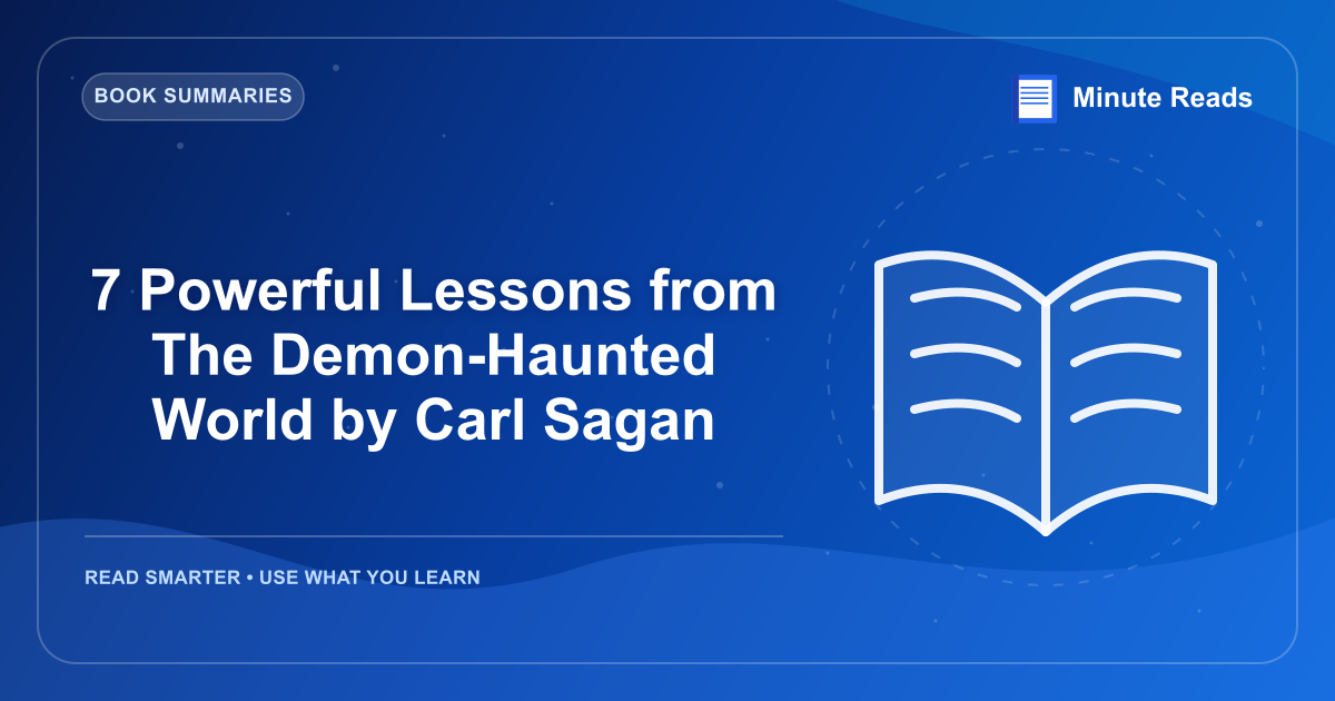 7 Powerful Lessons from The Demon-Haunted World by Carl Sagan — MinuteReads blog thumbnail