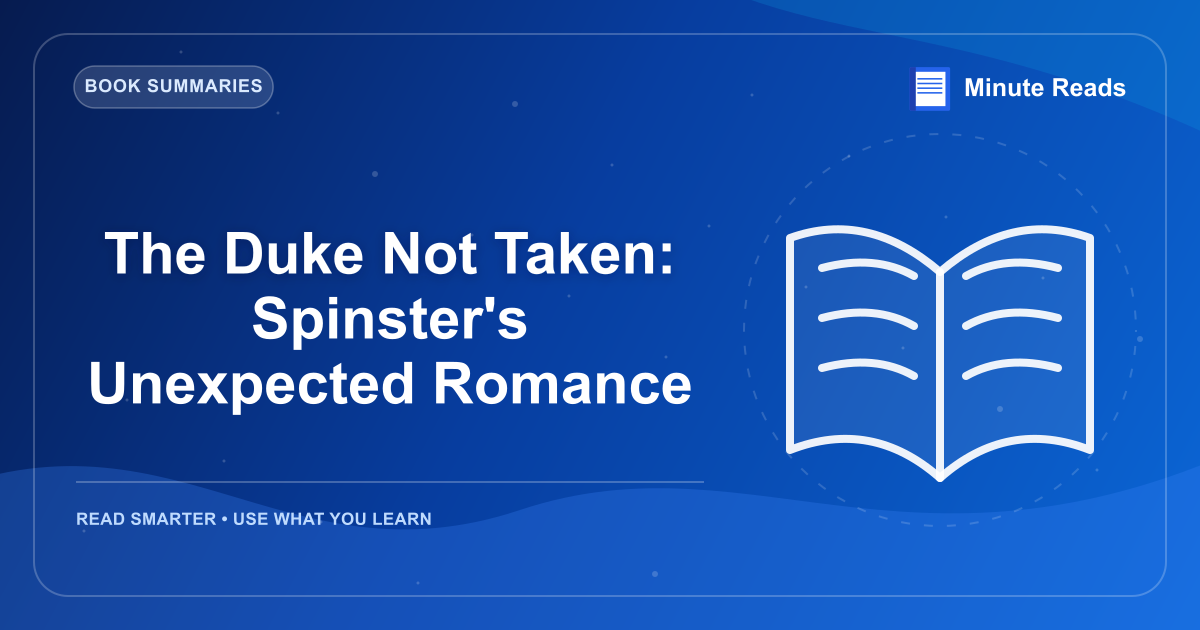 The Duke Not Taken: Spinster's Unexpected Romance — MinuteReads blog thumbnail