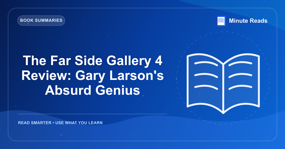 The Far Side Gallery 4 Review: Gary Larson's Absurd Genius — MinuteReads blog thumbnail
