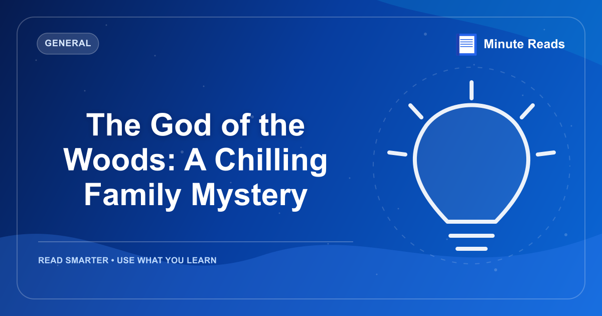 The God of the Woods: A Chilling Family Mystery — MinuteReads blog thumbnail