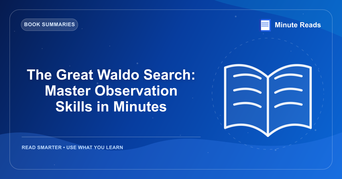 The Great Waldo Search: Master Observation Skills in Minutes — MinuteReads blog thumbnail