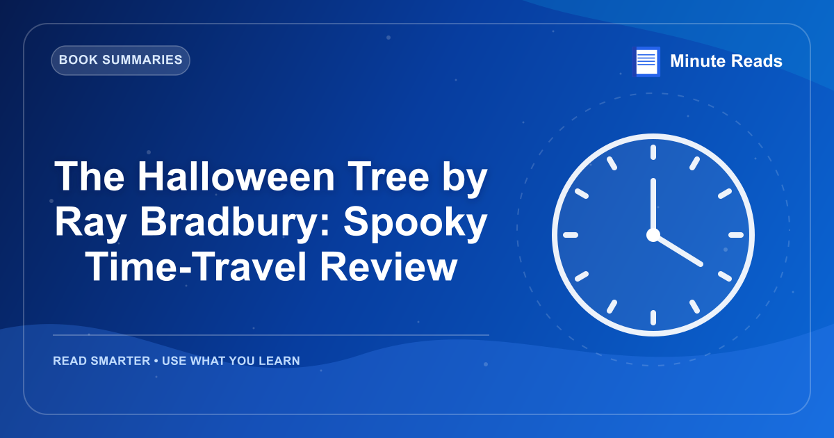 The Halloween Tree by Ray Bradbury: Spooky Time-Travel Review — MinuteReads blog thumbnail