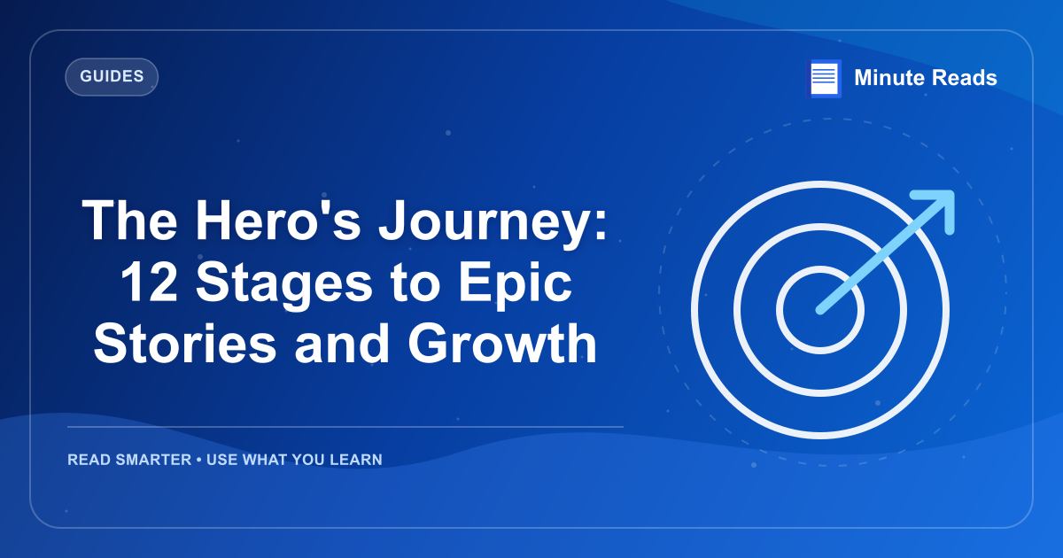 The Hero's Journey: 12 Stages to Epic Stories and Growth — MinuteReads blog thumbnail